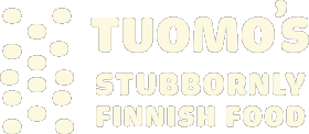 TUOMO'S - Stubbornly Finnish Food
